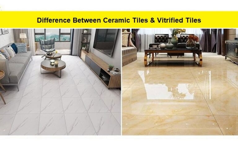 Difference Between Ceramic Tiles Vs Vitrified Tiles